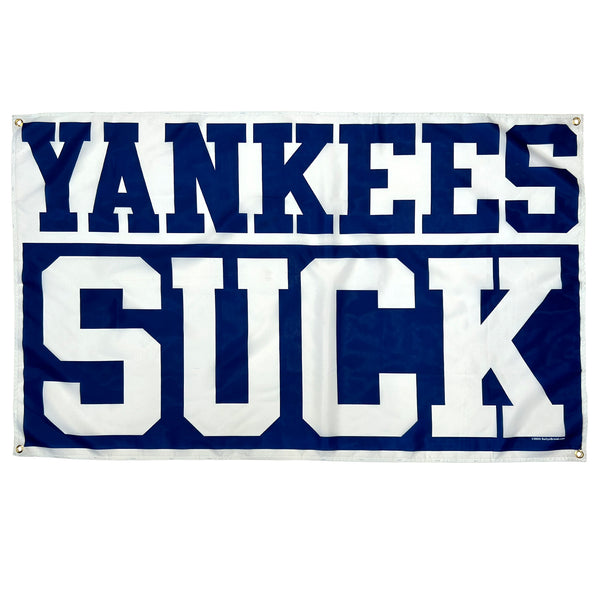 Yankees Suck 3' x 5' Banner – Sully's Brand